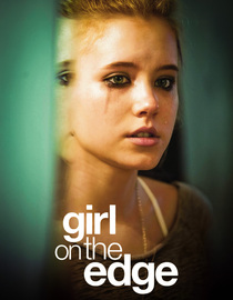 Watch Girl on the Edge Full Movie Free Online - Fawesome TV