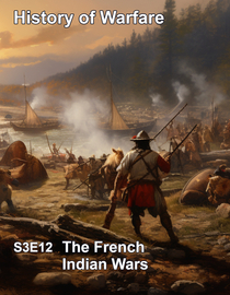 Watch S03 E12 - The French Indian Wars - History of Warfare | Free TV ...