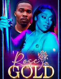 Watch Rose Gold Full Movie Free Online - Fawesome TV